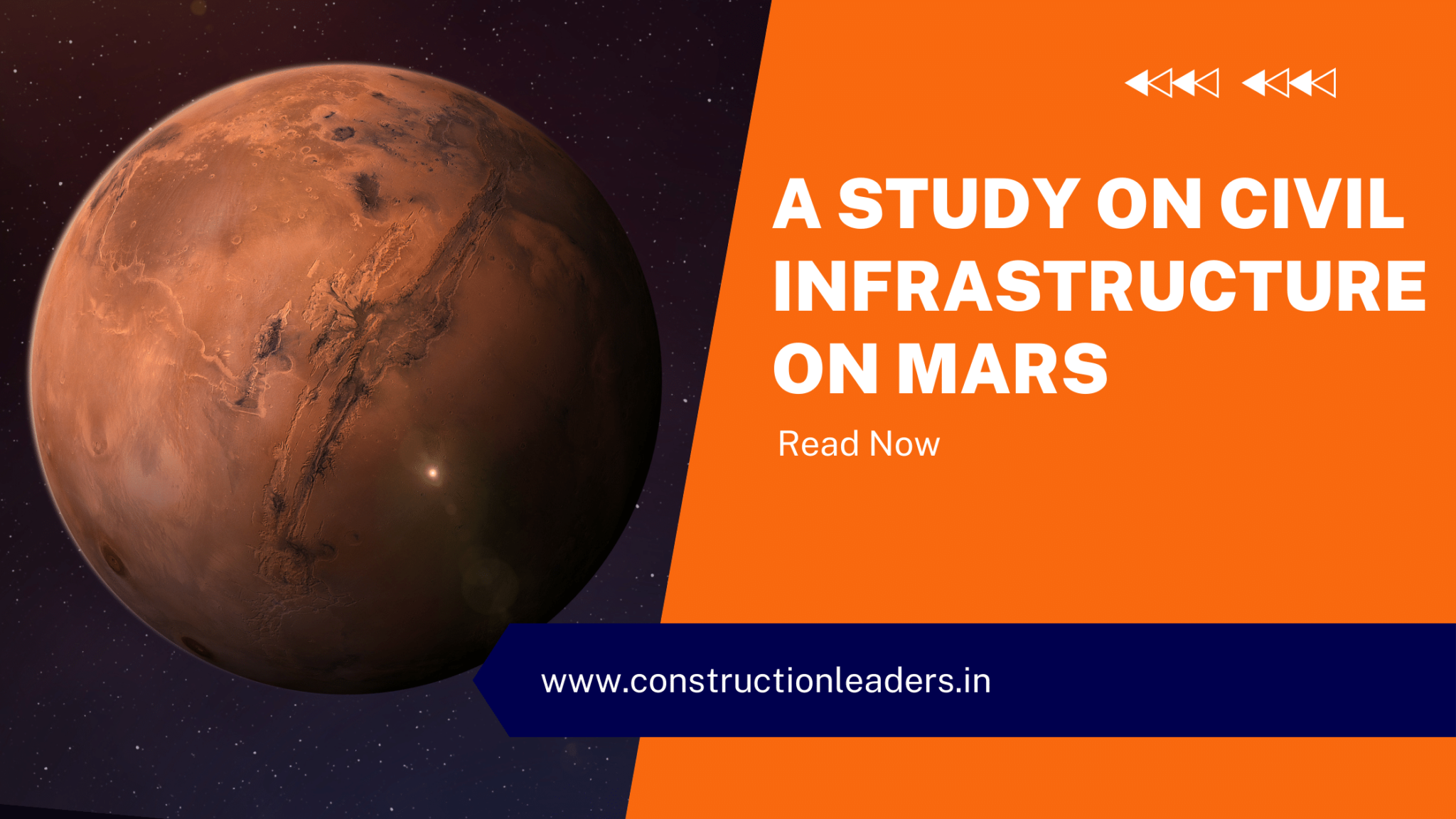 A STUDY ON CIVIL INFRASTRUCTURE ON MARS – Construction Leaders
